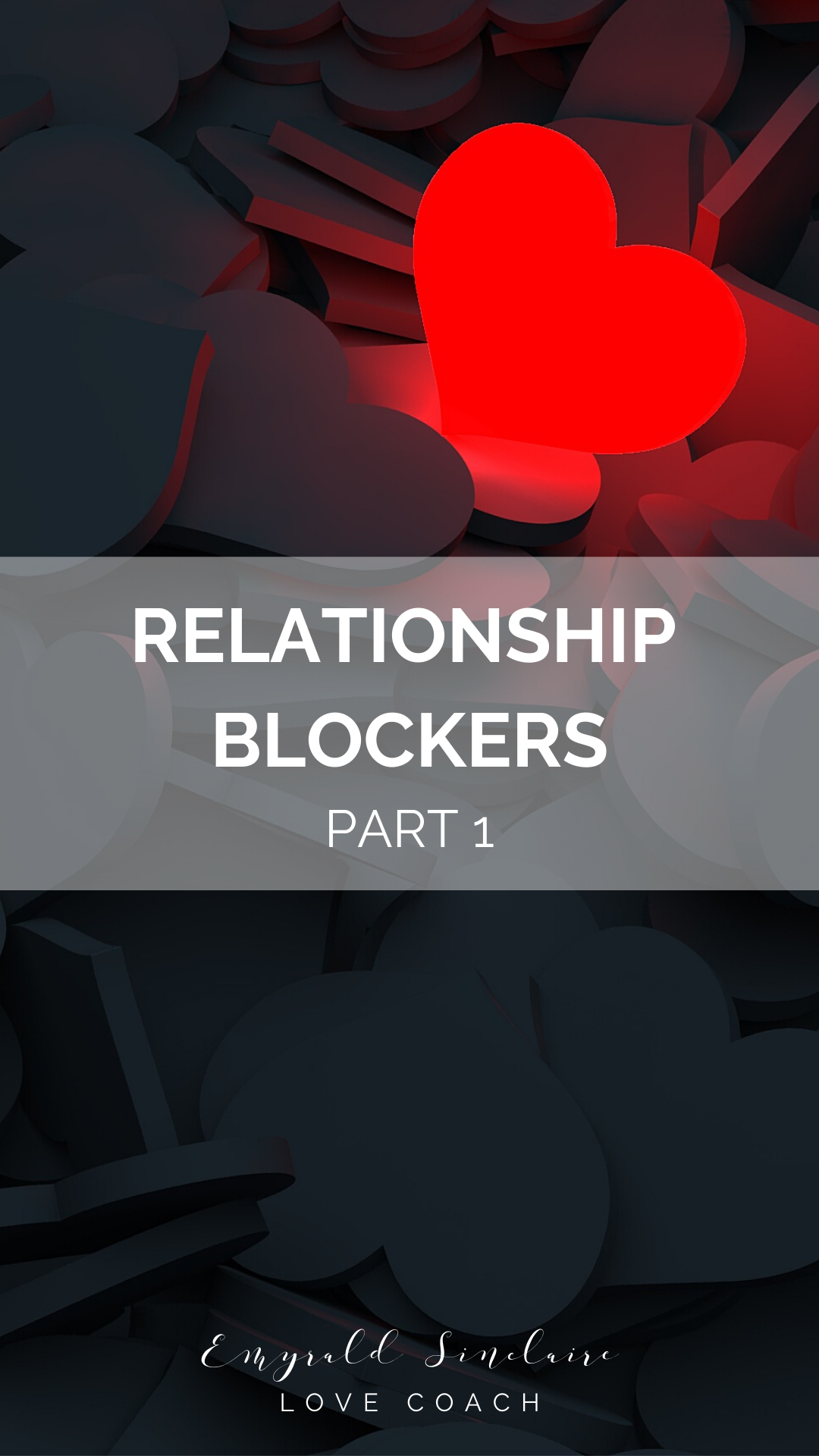 The 5 Relationship Blockers – Emyrald Sinclaire | Spiritual Guide
